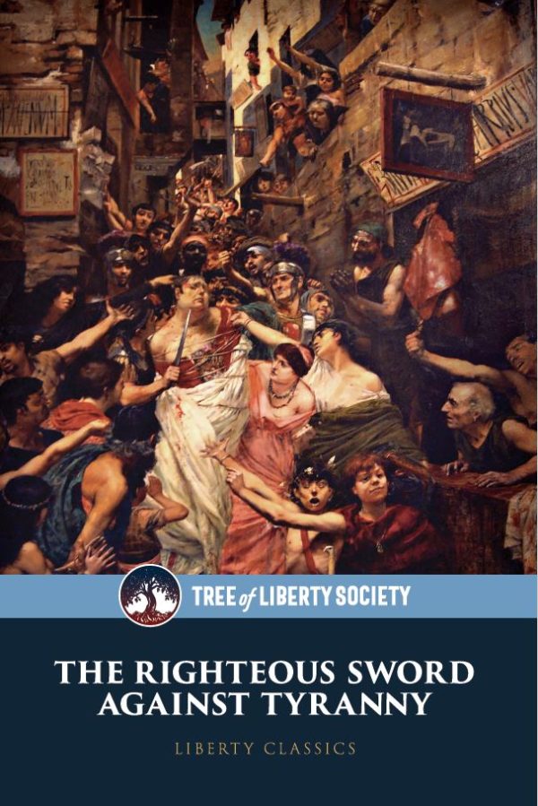 The Righteous Sword Against Tyranny (Donation eBook) - Tree of Liberty ...